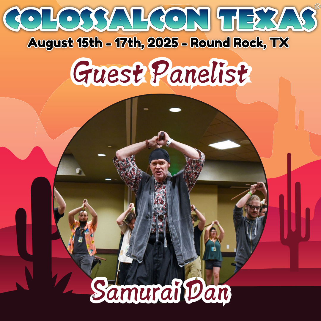 Colossalcon Texas – August 15th – 17th 2025 – Round Rock, TX